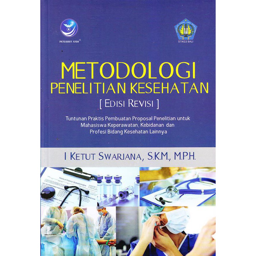 Jual METODOLOGI PENELITIAN KESEHATAN (EDISI REVISI) TUNTUNAN PRAKTIS PEMBUATAN PROPOSAL ...