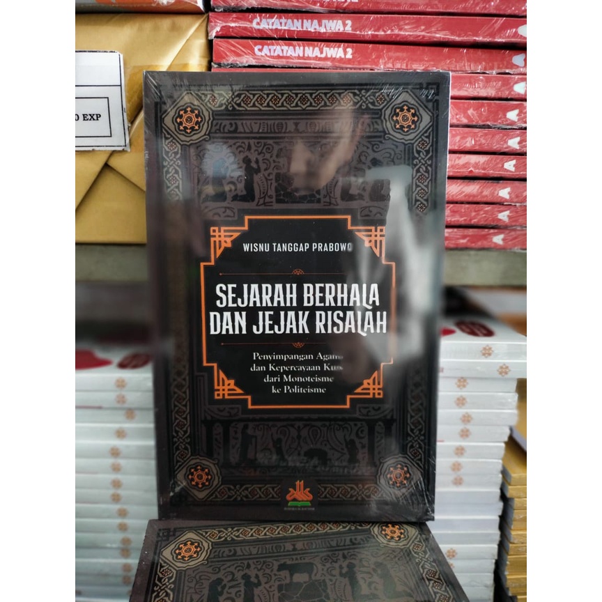Jual Buku Sejarah Berhala dan Jejak Risalah - penyimpangan Agama dan ...