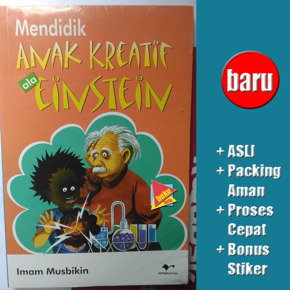 Jual Mendidik Anak Kreatif ala Einstein - Imam Musbikin | Shopee Indonesia