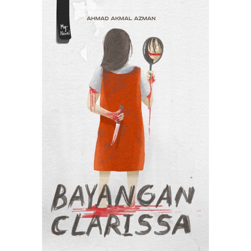Jual NOVEL BAYANGAN CLARISSA - AHMAD AKMAL AZMAN | Shopee Indonesia