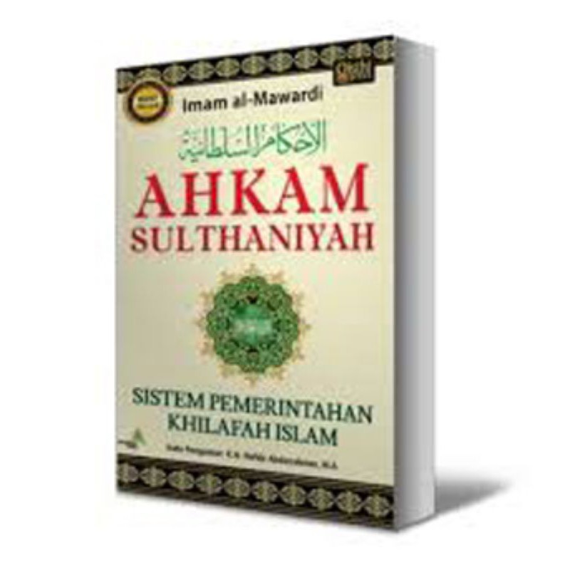 Jual Buku Islam Ahkam Sulthaniyah Sultaniah Sistem Pemerintahan Khilafah Islam Qisthi Press ...