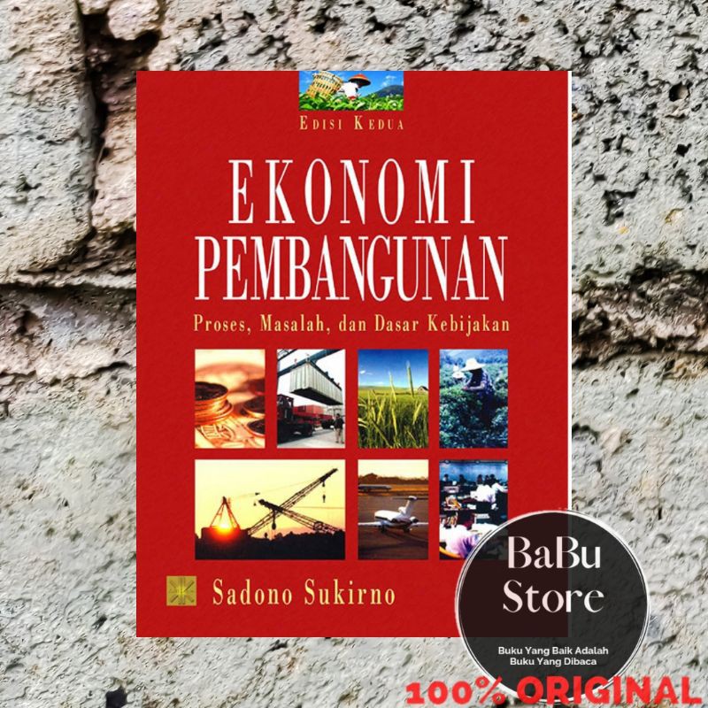 Jual Buku EKONOMI PEMBANGUNAN - Sadono Sukirno - PRENADA ORIGINAL ... Jual Buku EKONOMI PEMBANGUNAN - Sadono Sukirno - PRENADA ORIGINAL ...