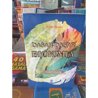 Jual Buku Dasar - dasar Biokimia, by anna poedjiadi | Shopee Indonesia