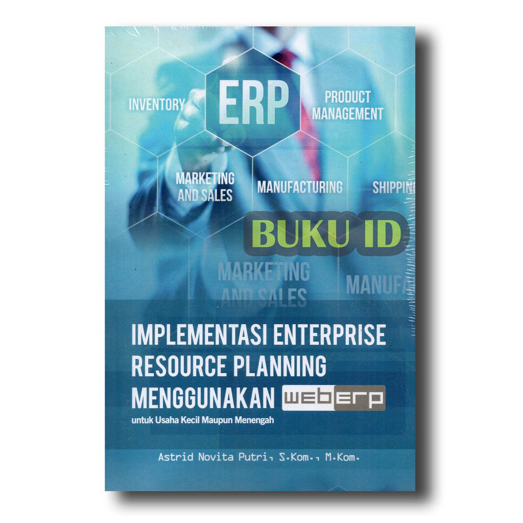 Jual Buku Implementasi Enterprise Resource Planning Menggunakan Web Erp Untuk Usaha Kecil Maupun ...