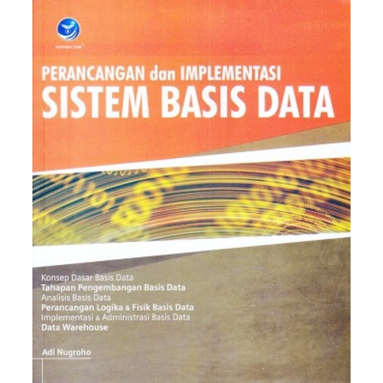 Jual PERANCANGAN DAN IMPLEMENTASI SISTEM BASIS DATA ADI NUGROHO ... Jual PERANCANGAN DAN IMPLEMENTASI SISTEM BASIS DATA ADI NUGROHO ...