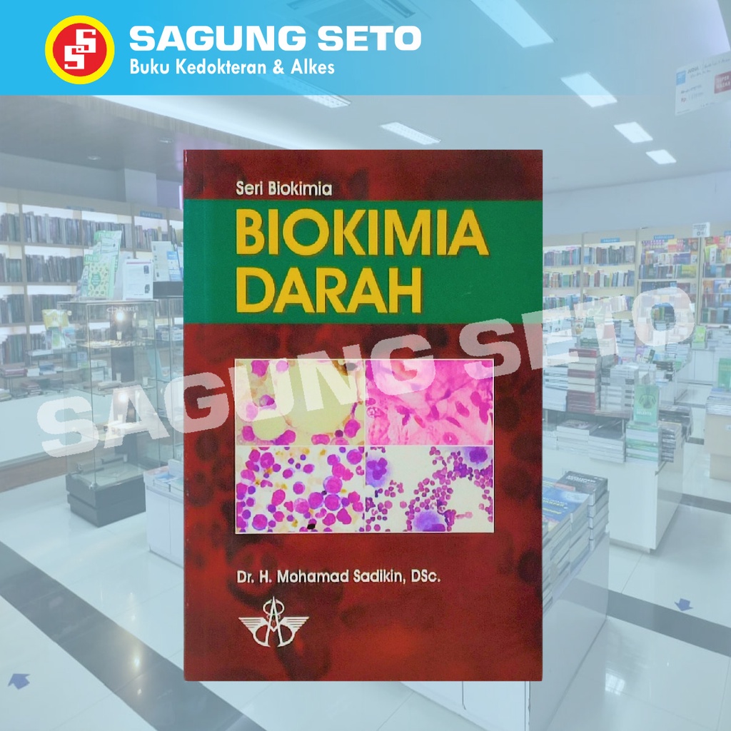 Jual BUKU SERI BIOKIMIA BIOKIMIA DARAH DR H MOHAMAD SADIKIN | Shopee ...