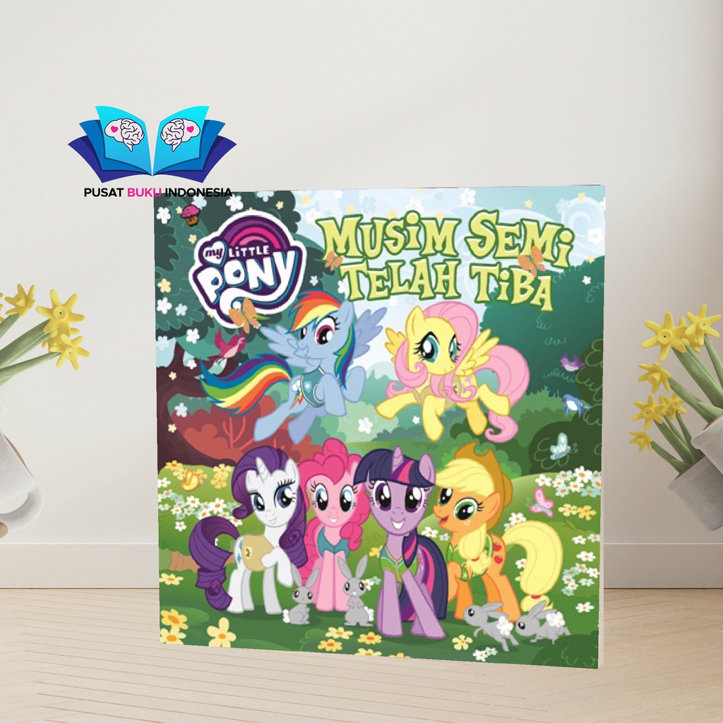 Jual BUKU DONGENG CERITA ANAK SERI MY LITTLE PONY MUSIM SEMI TELAH TIBA ... Jual BUKU DONGENG CERITA ANAK SERI MY LITTLE PONY MUSIM SEMI TELAH TIBA ...