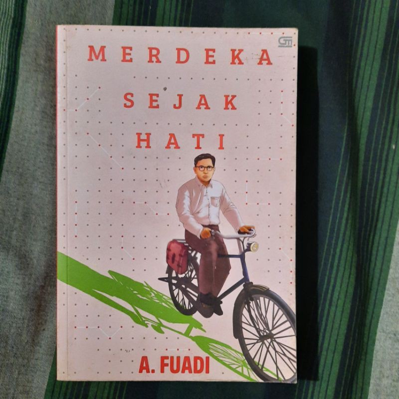 Jual BUKU BEKAS ORIGINAL NOVEL MERDEKA SEJAK HATI A. FUADI (SEJARAH ...
