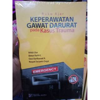 Jual Buku Gadar ORI - Buku Ajar Keperawatan Gawat Darurat pada Kasus Trauma Ikhda Ulya Salemba ...