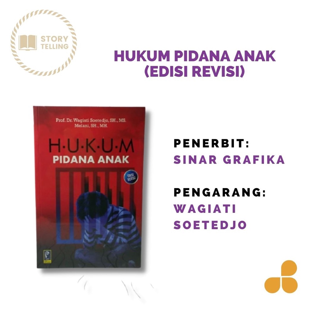 Jual Buku HUKUM PIDANA ANAK, By - Prof. Dr. Wagiati Soetedjo, SH., MS. Edisi Revisi | Shopee ...