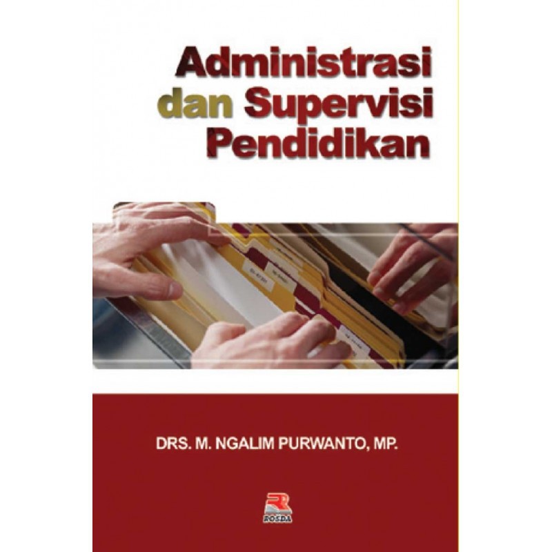 Jual Buku Administrasi dan Supervisi Pendidikan Ngalim Purwanto ...
