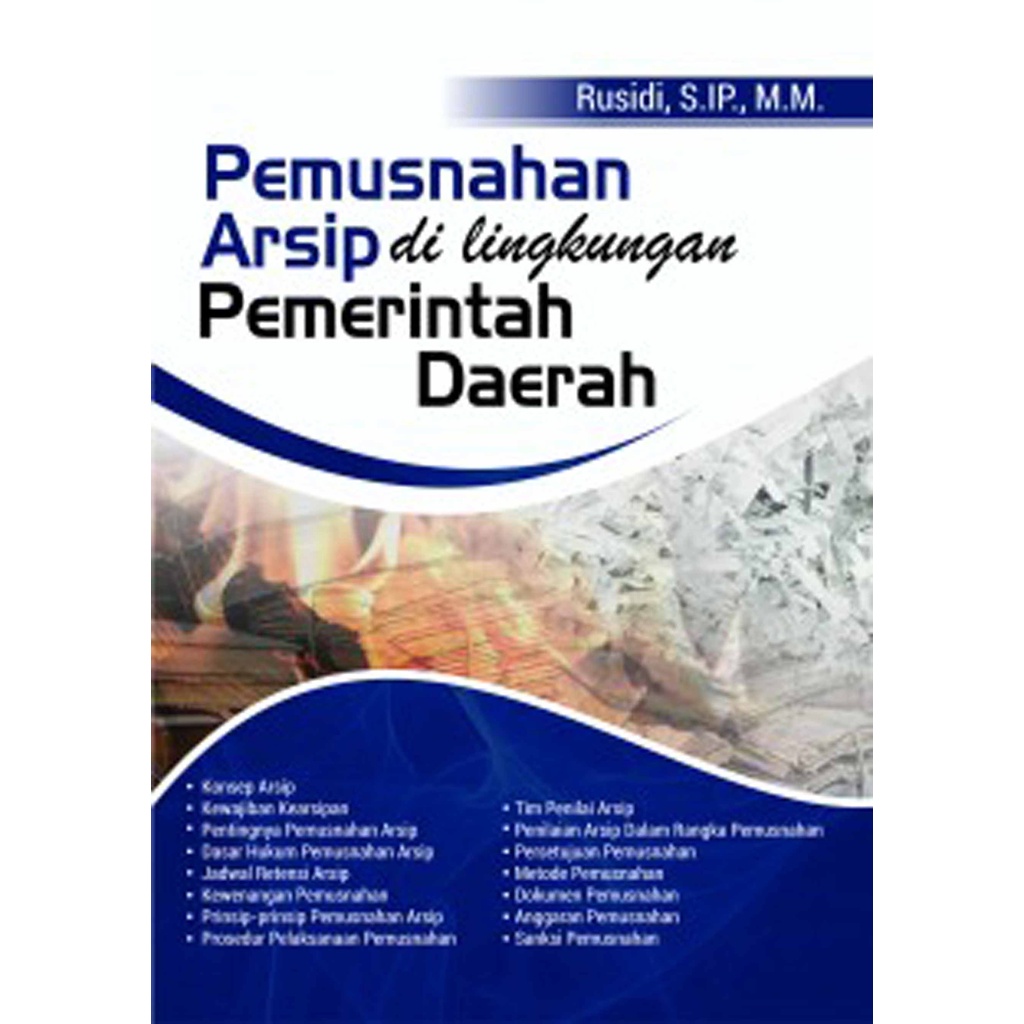 Jual Buku Pemusnahan Arsip Di Lingkungan Pemerintah Daerah - Original ...