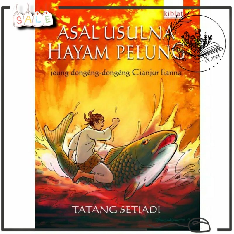 Jual Buku Novel Sunda Asal Usulna Hayam Pelung - Tatang Setiadi - 100% ...