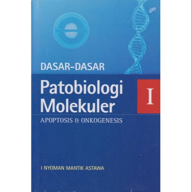Jual Dasar-dasar Patobiologi Molekuler: Apoptosis & Onkogenesis ...