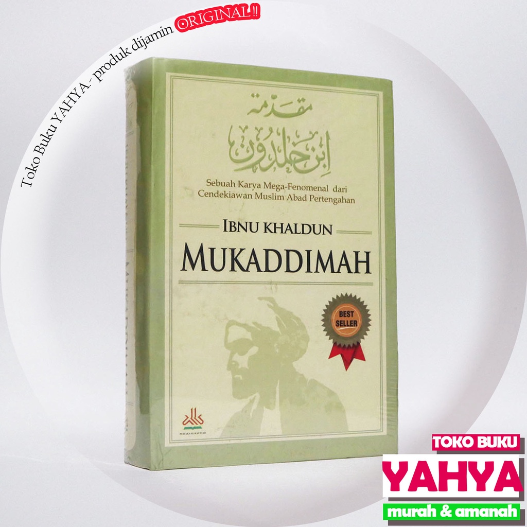 Jual Mukaddimah - Ibnu Khaldun Mukaddimah - Pustaka Al Kautsar ...