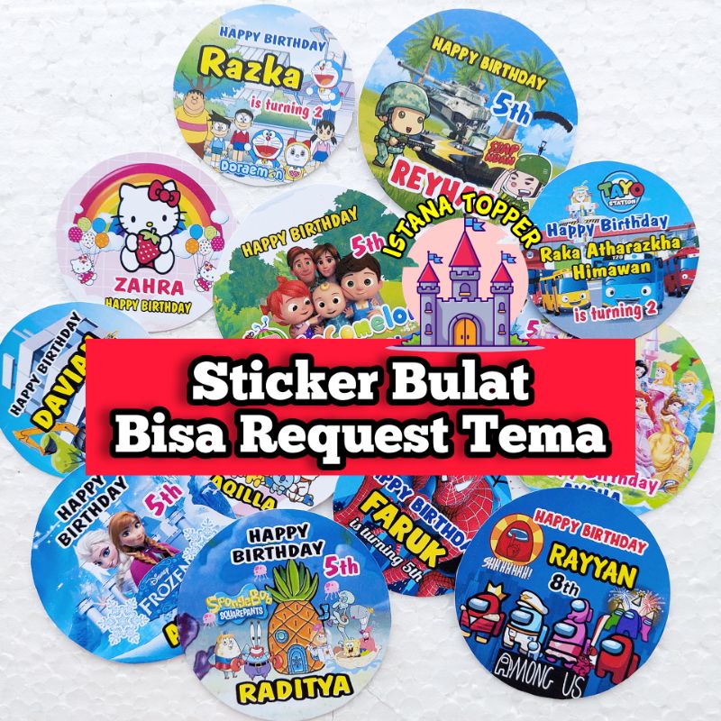Jual Sticker Ultah BEBAS TEMA APAPUN Bentuk Bulat/ Sticker Custom ...