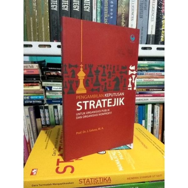 Jual Buku Pengambilan Keputusan Strategik untuk Organisasai Publik dan Organisasi Nonprofit ...