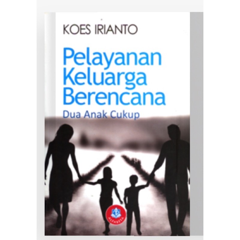 Jual Buku Pelayanan Keluarga Berencana Original Indonesia Shopee Indonesia