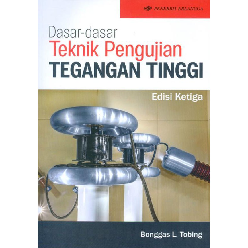 Jual Buku ORIGINAL - Buku Dasar-Dasar Teknik Pengujian Tegangan Tinggi ... Jual Buku ORIGINAL - Buku Dasar-Dasar Teknik Pengujian Tegangan Tinggi ...