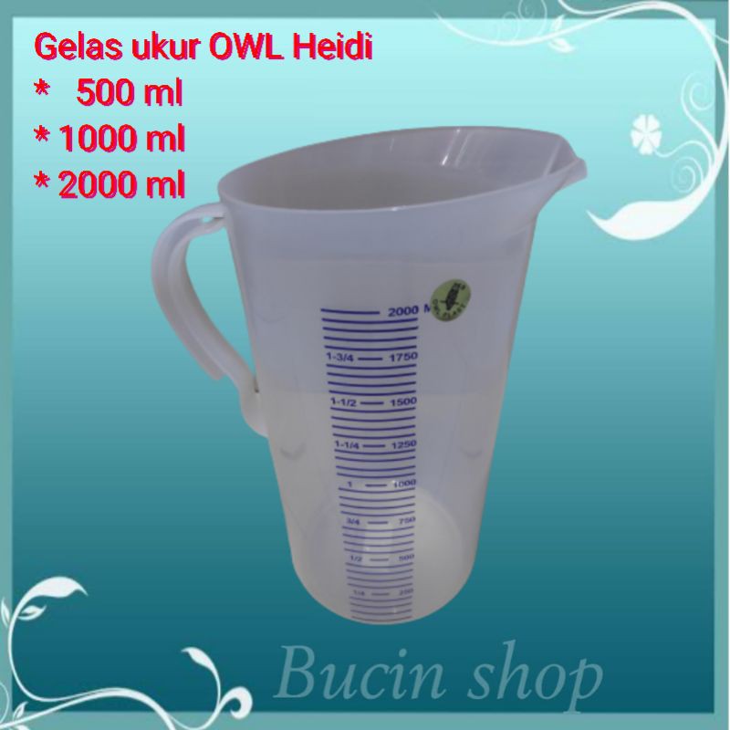 Jual Gelas ukur OWL Heidi 2000 ml / Gelas takar plastik 1000 ml / alat ukur plastik 500 ml ...
