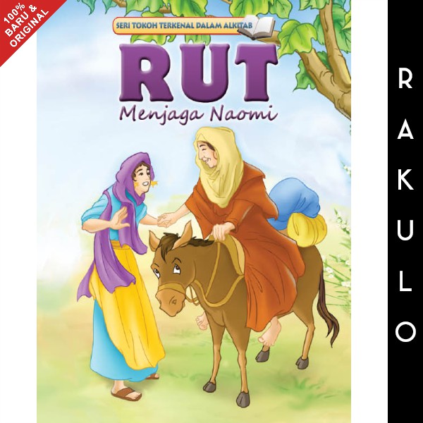 Jual Buku Cerita Kristen Anak Seri Tokoh Alkitab Ruth Rut Menjaga Naomi ...