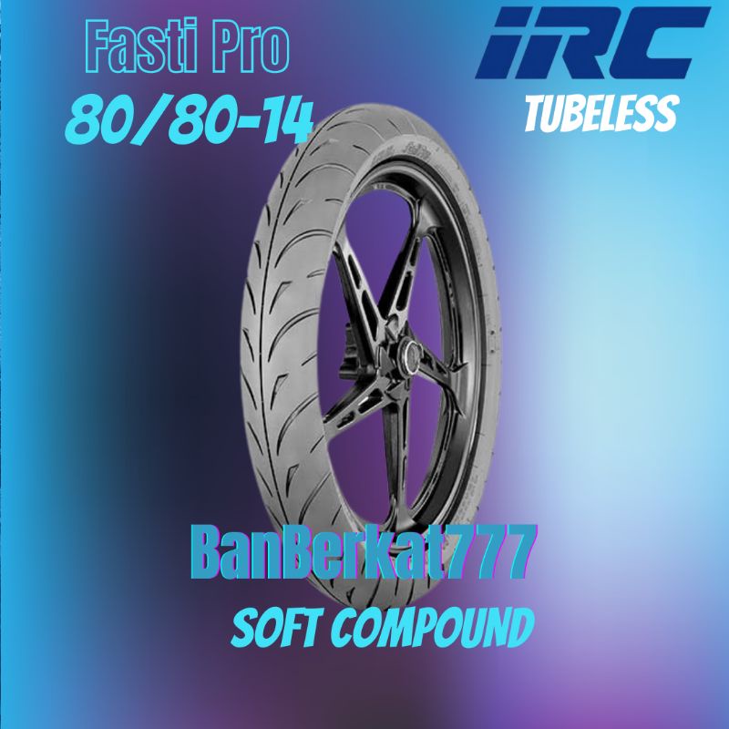 Jual Ban Motor Matic / IRC Fasti Pro 80/80 Ring14 Soft COMPOUND ...