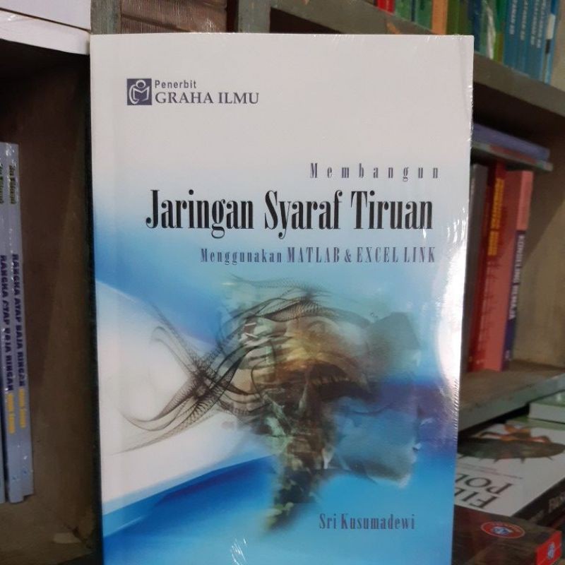 membangun jaringan saraf tiruan menggunakan MATLAB DAN EXCELLINK ... membangun jaringan saraf tiruan menggunakan MATLAB DAN EXCELLINK ...