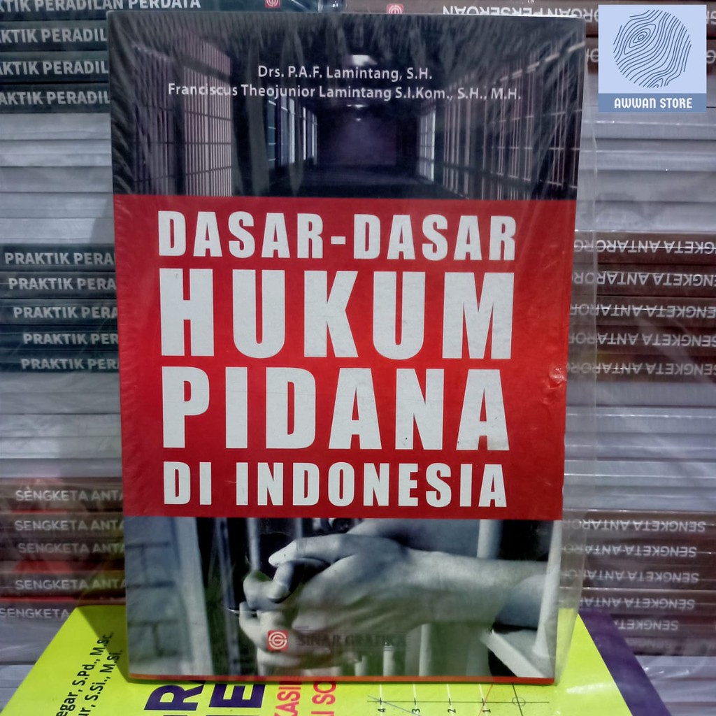 Jual Dasar Dasar Hukum Pidana Di Indonesia - Lamintang | Shopee Indonesia Jual Dasar Dasar Hukum Pidana Di Indonesia - Lamintang | Shopee Indonesia