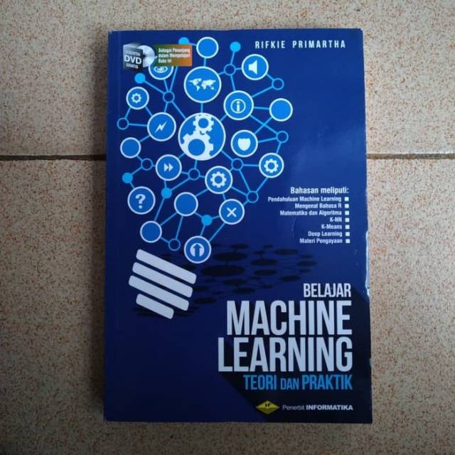Jual Buku Belajar Machine Learning Teori dan Praktik - Rifkie Primartha ...