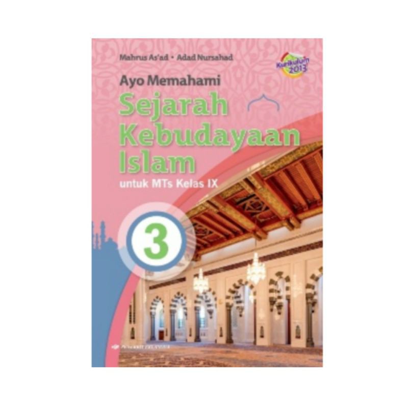 Jual BUKU AYO MEMAHAMI SEJARAH KEBUDAYAAN ISLAM KELAS 9 SMP/MTS - MACHRUS ASAD - BUKU ERLANGGA ...
