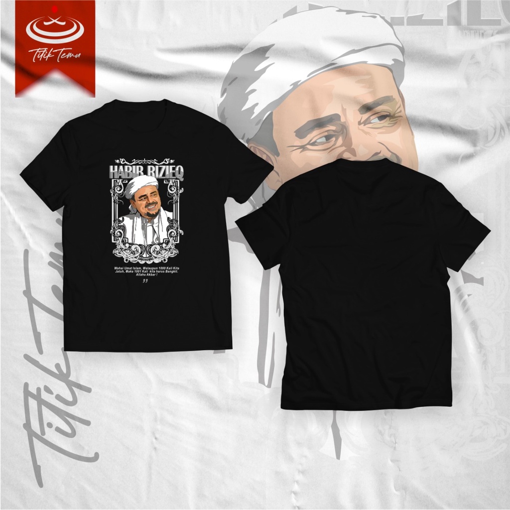 Jual KAOS TITIK TEMU - HABIB RIZIQ 1 | TITIK TEMU KAOS SANTRI | KAOS ... Jual KAOS TITIK TEMU - HABIB RIZIQ 1 | TITIK TEMU KAOS SANTRI | KAOS ...
