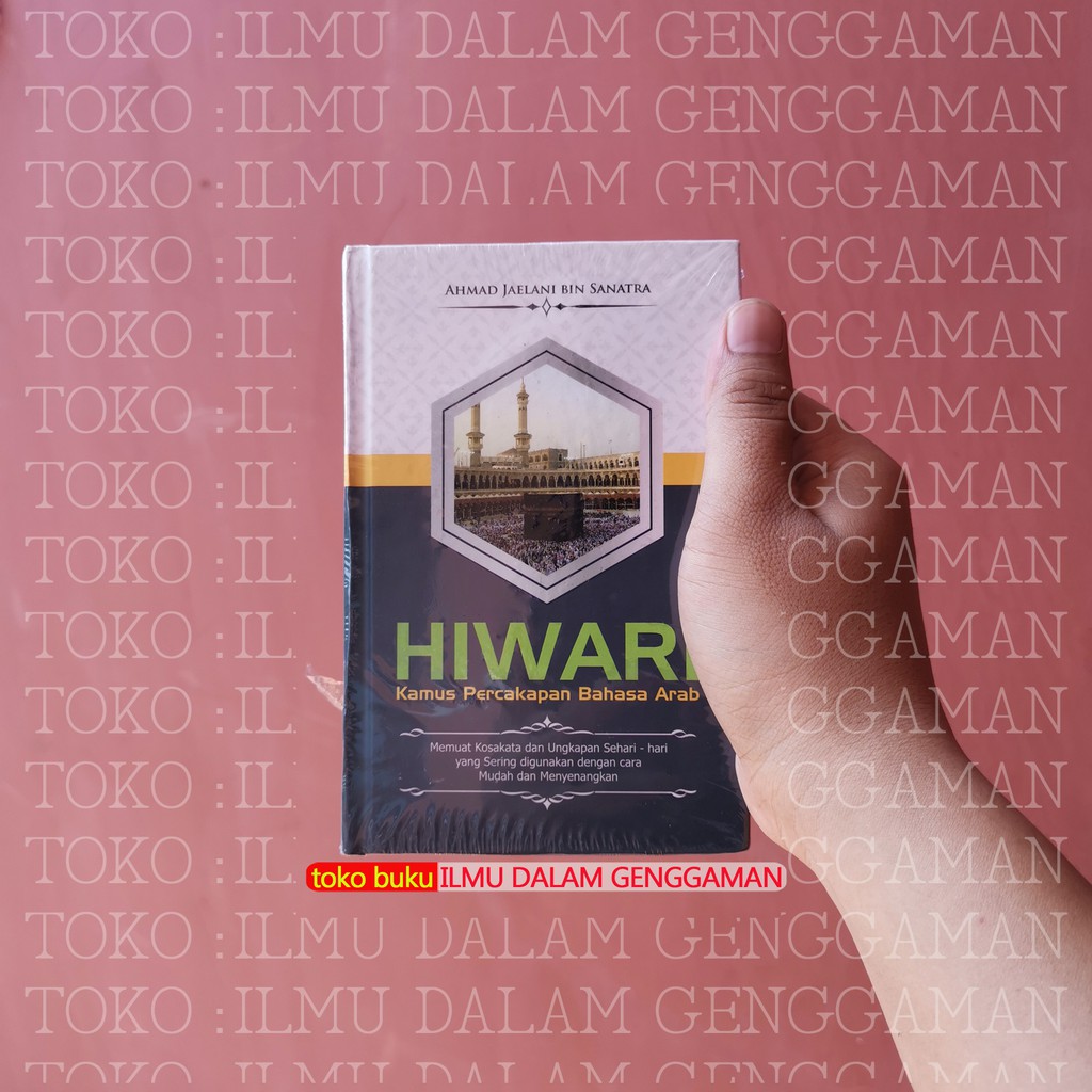 Jual Kamus HIWARI - Kamus Percakapan Bahasa Arab - HIWARI - Adz Dzahabi ...