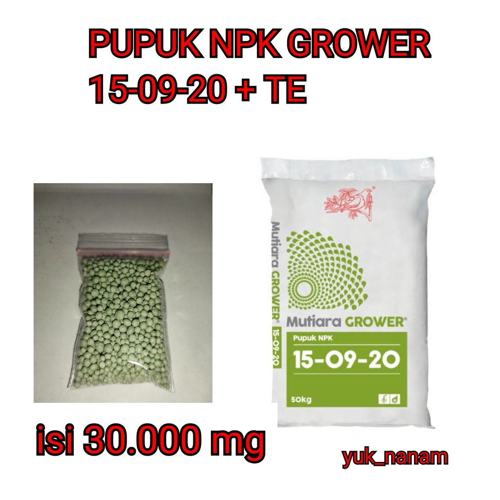 Jual Pupuk NPK Mutiara Grower 15 09 20 TE Nutrisi Pertumbuhan Bunga ...