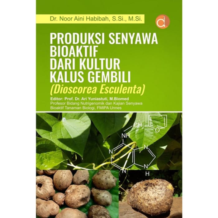 Jual Buku Produksi Senyawa Bioaktif dari Kultur Kalus Gembili BW ...