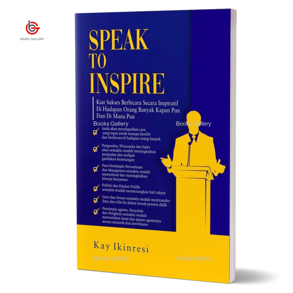 Jual BUKU SPEAK TO INSPIRE | KIAT SUKSES BERBICARA DIHADAPAN ORANG BANYAK | INSPIRASI ...
