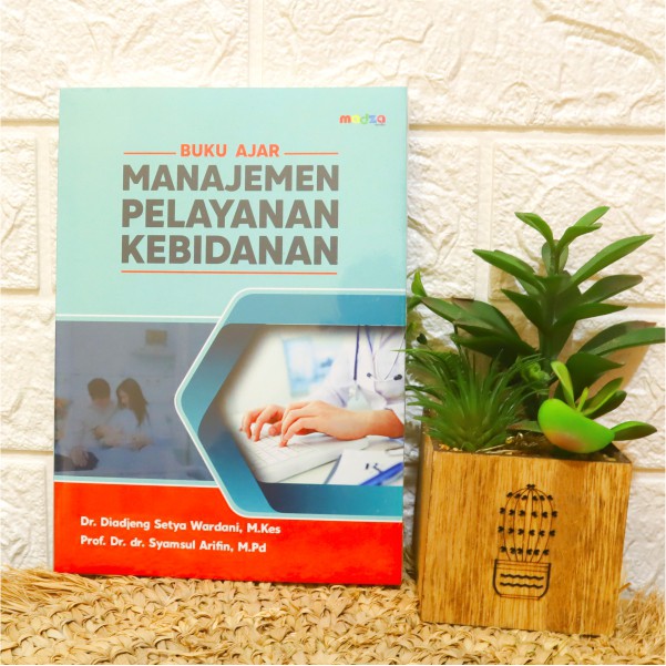Jual Buku Ajar Manajemen Pelayanan Kebidanan | Shopee Indonesia Jual Buku Ajar Manajemen Pelayanan Kebidanan | Shopee Indonesia