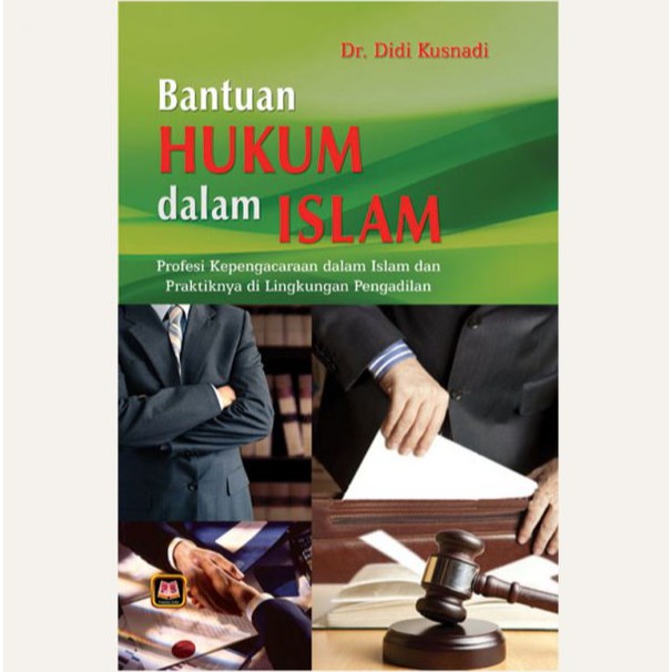 Jual BUKU BANTUAN HUKUM DALAM ISLAM - DEDI KUSNADI | Shopee Indonesia