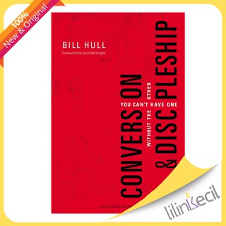 Jual Conversion & Discipleship (Bill Hull) | Shopee Indonesia