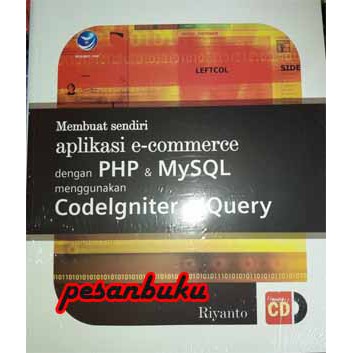 Jual Buku Membuat Sendiri Aplikasi E-Commerce dengan PHP & MySQL Menggunakan CodeIgniter ...