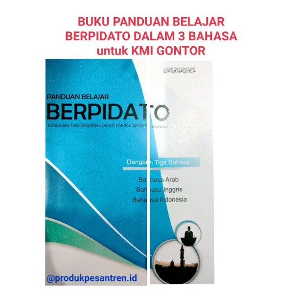 Jual BUKU PANDUAN LATIHAN BELAJAR BERPIDATO DALAM 3 BAHASA UNTUK KMI ...