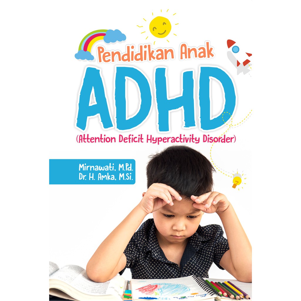 Jual Buku Pendidikan Anak ADHD (Attention Deficit Hyperactivity ...
