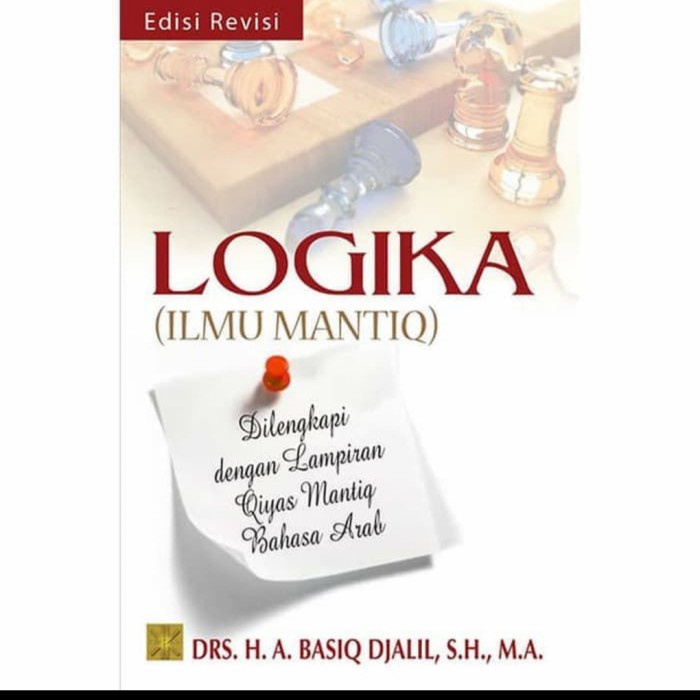 Jual Buku Logika Ilmu Mantiq. by Drs. H. A. Basiq Jalil, S. H | Shopee ...