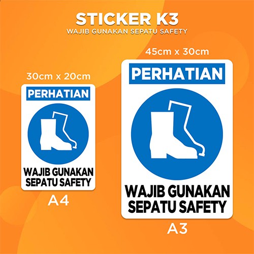 Jual Stiker K3 Wajib Gunakan Sepatu Keselamatan / Sticker HSE Use ...