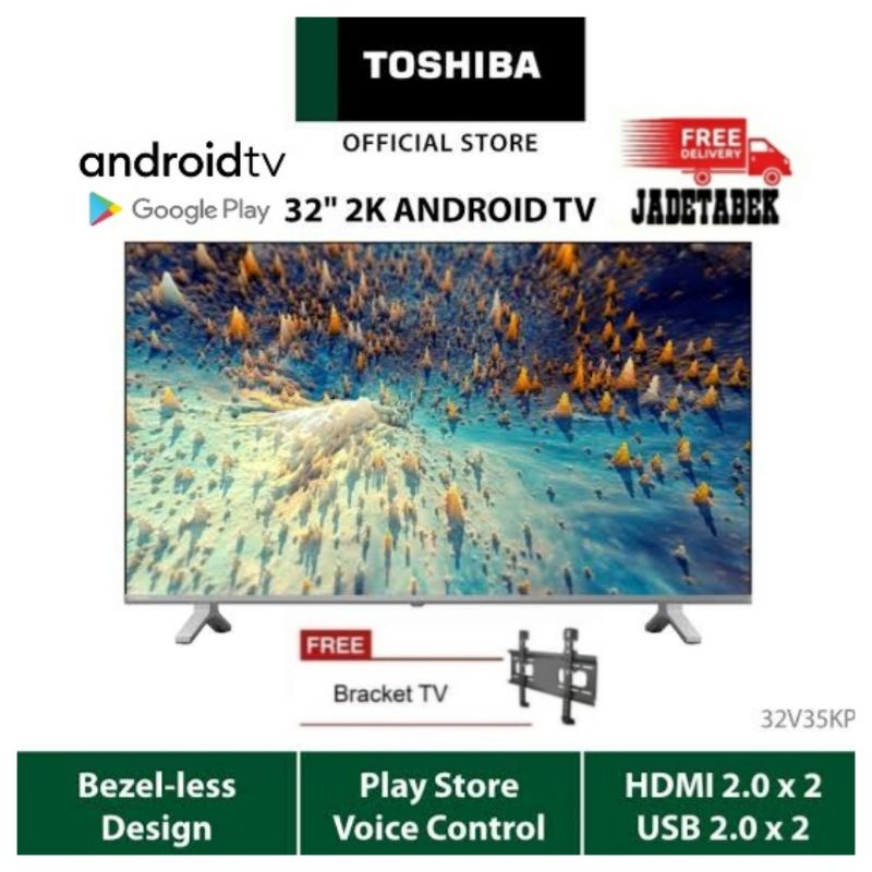 Jual TOSHIBA 32V35KP LED ANDROID TV 32 INCH SMART TV BEZEL LESS | Shopee Indonesia