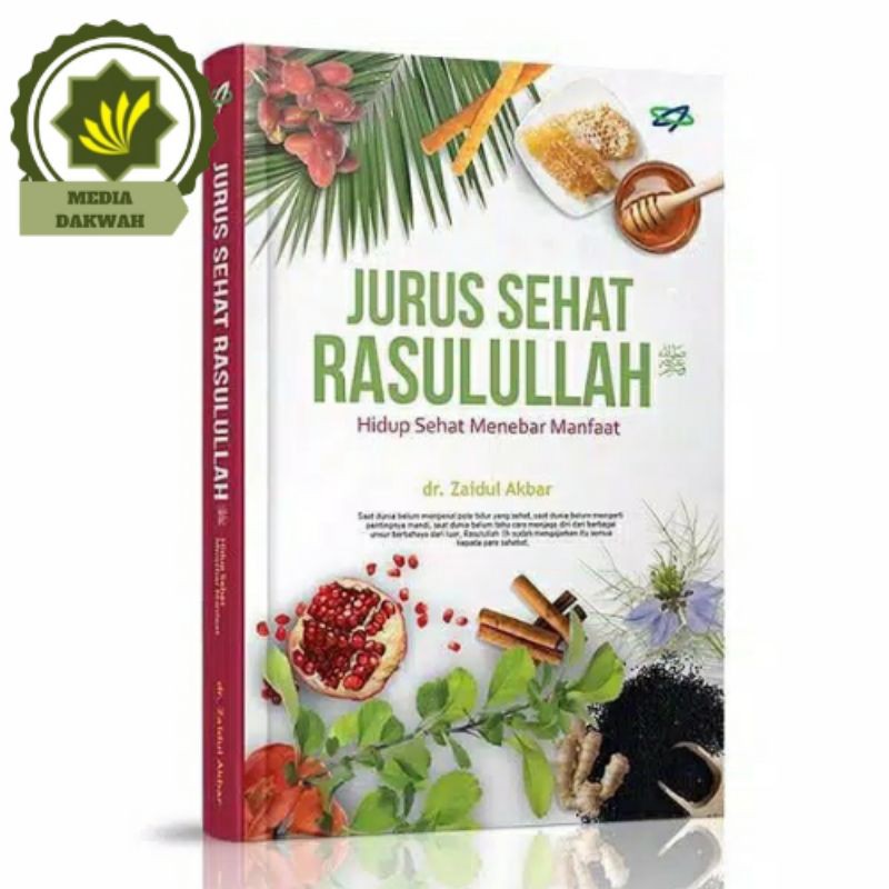 Jual Buku Jurus Sehat Rasulullah JSR Cara Hidup Sehat Kuat Menebar Manfaat Oleh Dokter Zaidul ...
