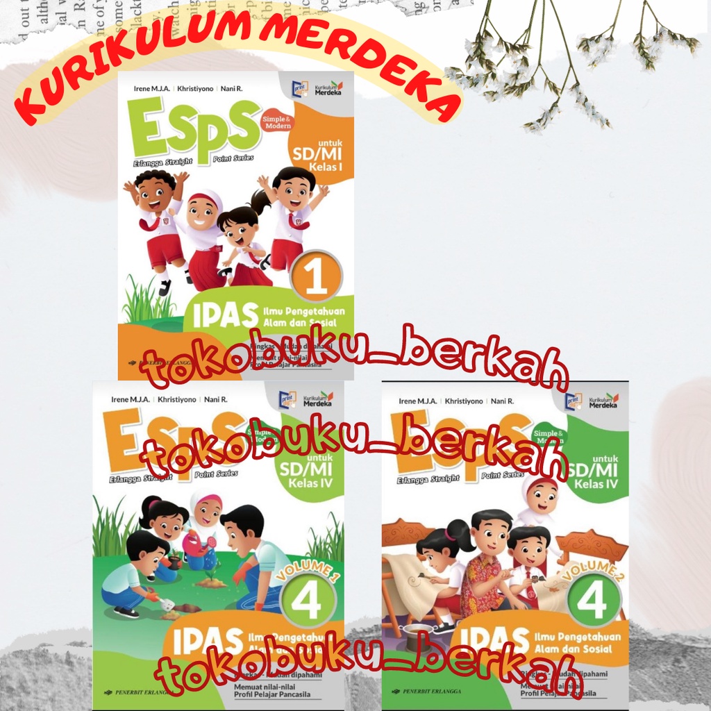 Jual KURIKULUM MERDEKA BUKU ESPS IPAS SD/MI Kelas 1 2 3 4 5 6 Penerbit Erlangga - Irene M.J.A ...