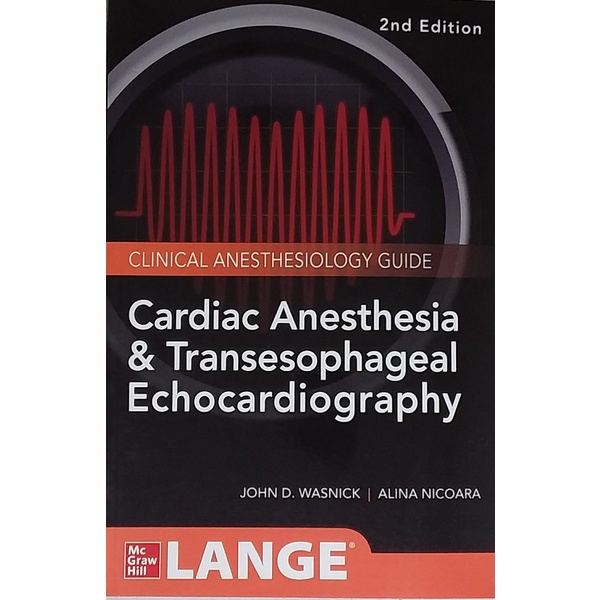 Jual McGraw Hill Cardiac Anesthesia and Transesophageal Echocardiography Ed 2th 2019 ...