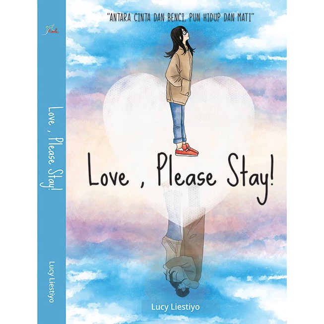 Jual Buku Baru Original - Novel Remaja Terbaru - Love, Please Stay ...