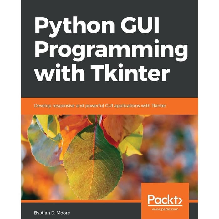 Jual Buku Python GUI Programming with Tkinter Indonesia|Shopee Indonesia Jual Buku Python GUI Programming with Tkinter Indonesia|Shopee Indonesia