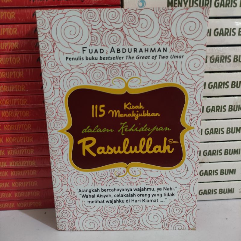 Jual Buku original: 115 kisah menakjubkan dalam kehidupan Rasulullah SAW Indonesia|Shopee Indonesia